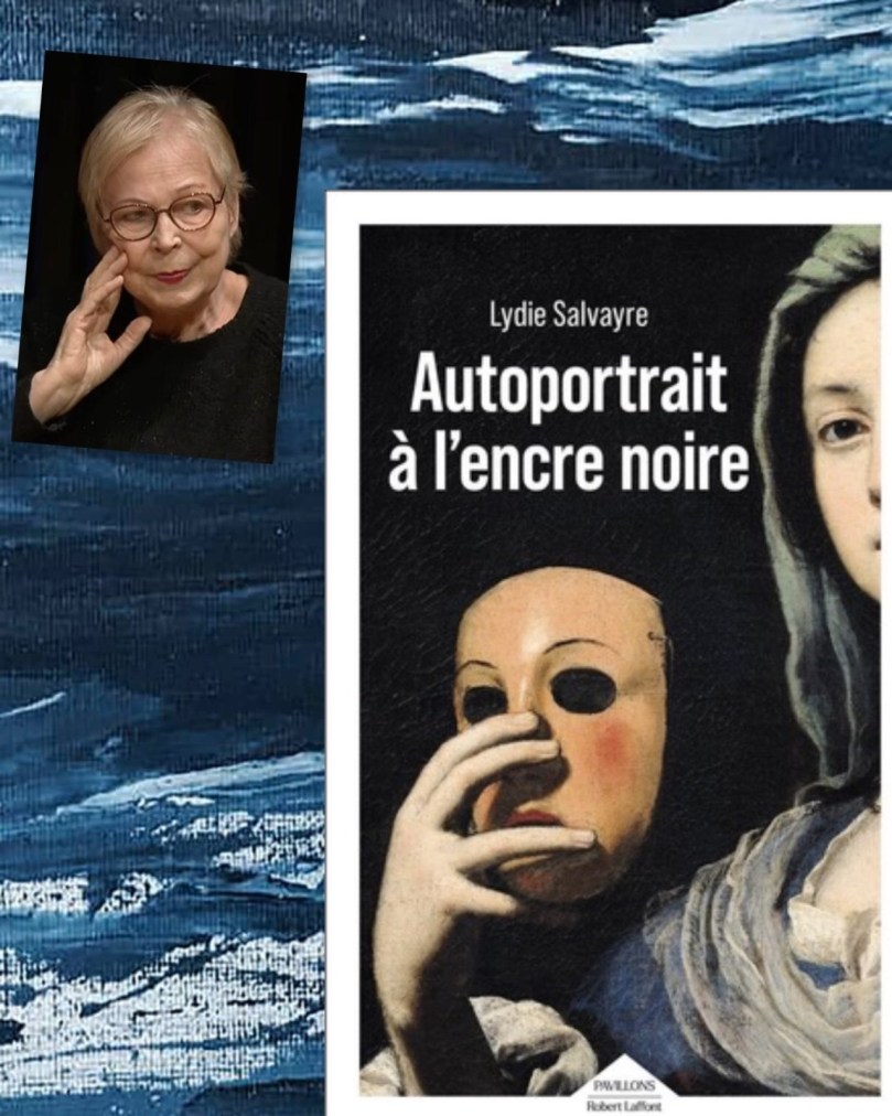 ! Rentrée littéraire ! Autoportrait à l’encre noire de Lydie Salvayre ...